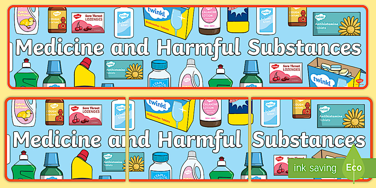 Medicine and Harmful Substances Display Banner - Twinkl