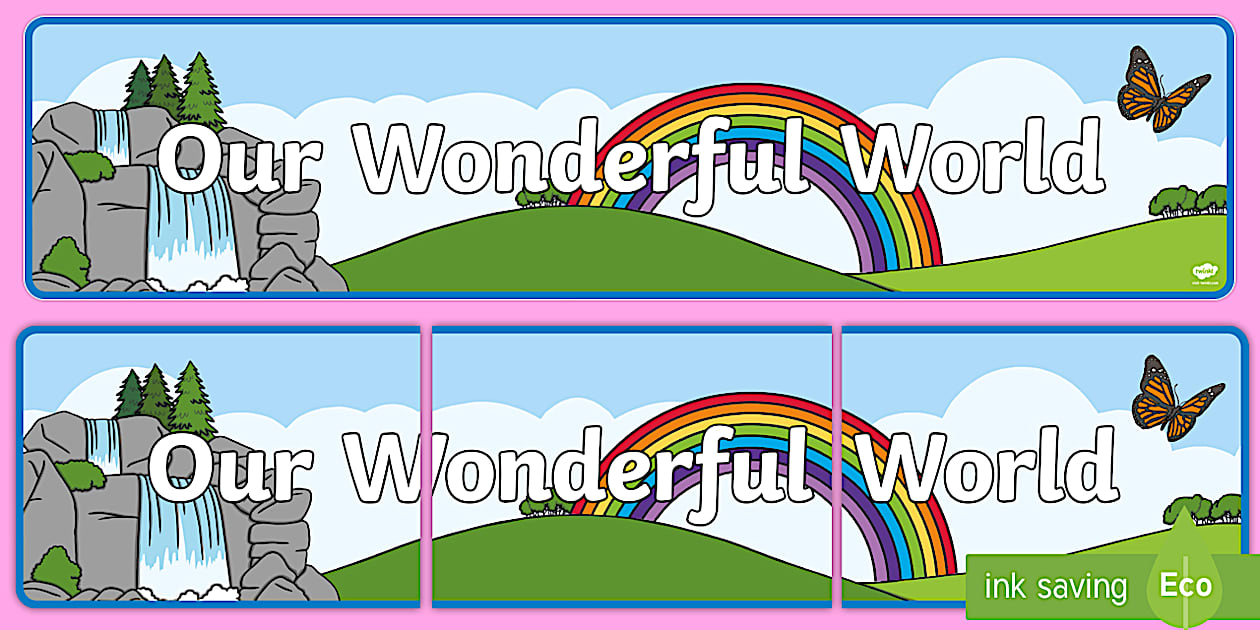 Editable Our Wonderful World Display Banner (teacher made)