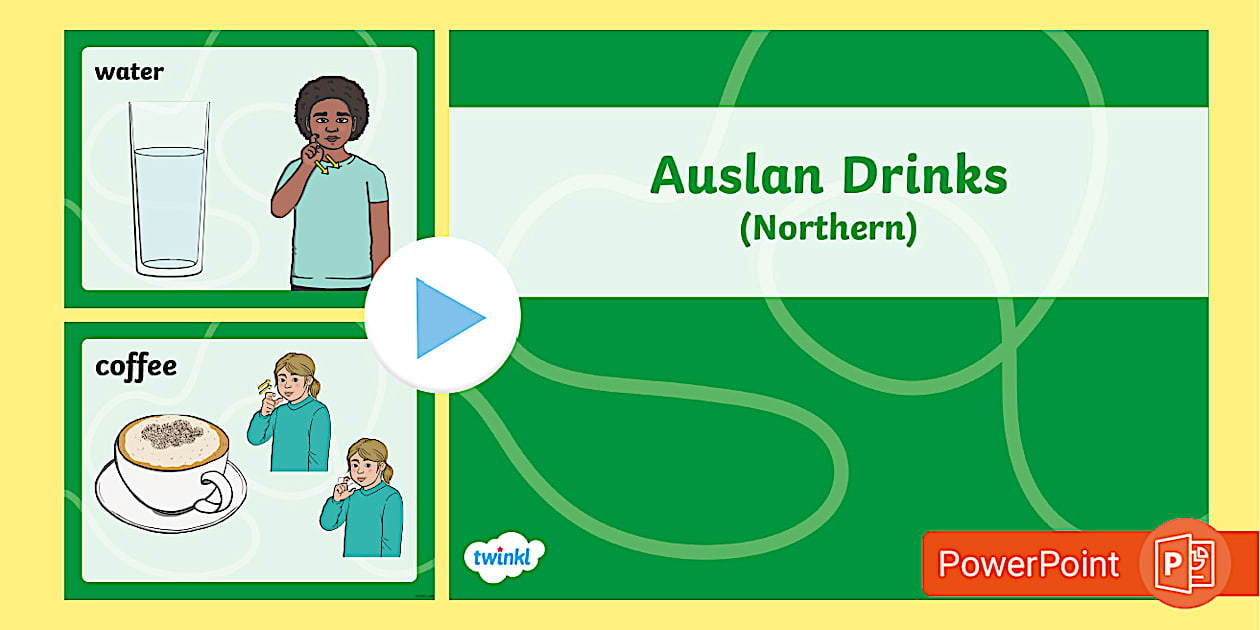 Auslan Drinks PowerPoint (Northern) (teacher made) - Twinkl