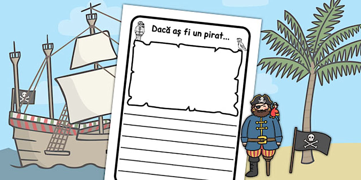 Dacă aș fi un pirat - Cadru pentru scriere (teacher made)