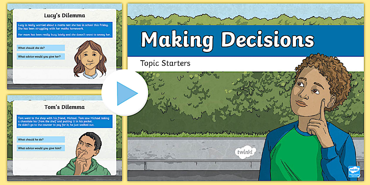 Making Decisions Topic Starters PowerPoint (teacher made)