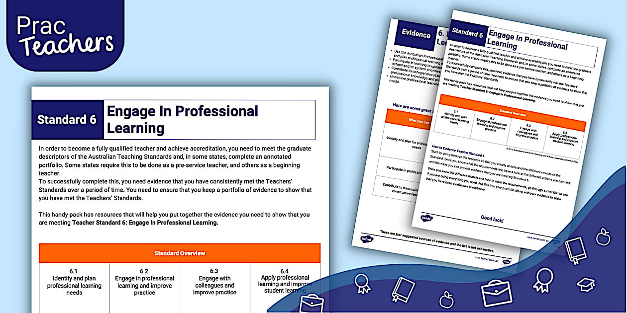 Standard 6: Engage In Professional Learning - Evidence Guide