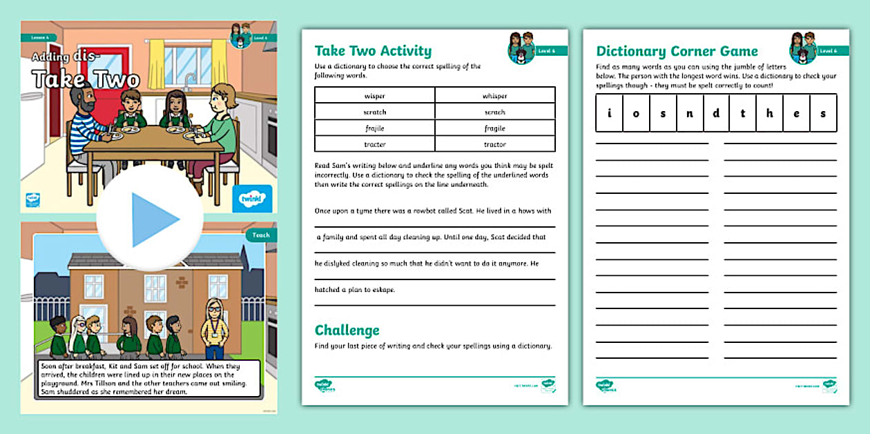 Level 6 Week 30 Lesson 4 - adding dis- - Twinkl