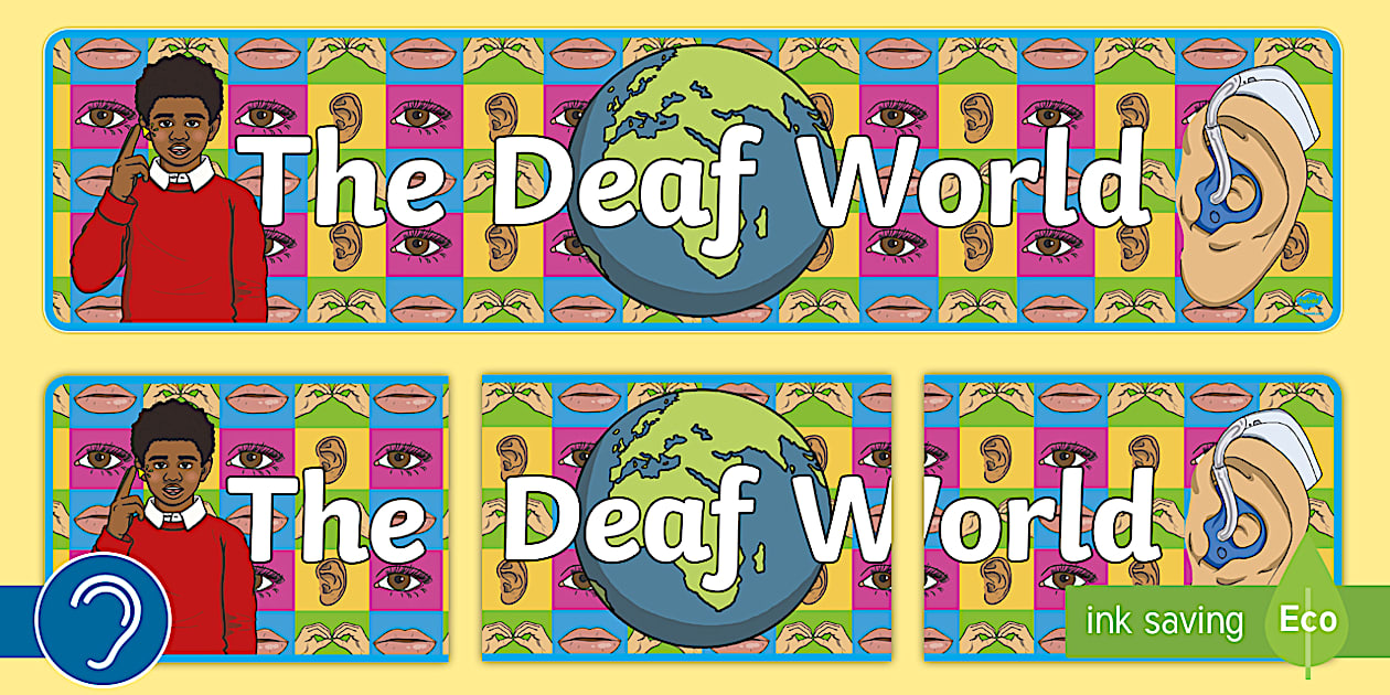 The Deaf World Banner (teacher made) - Twinkl