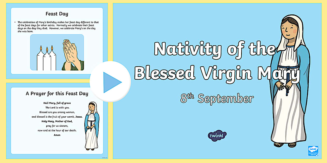 Feast of the Nativity of Mary - Teacher-Made PowerPoint