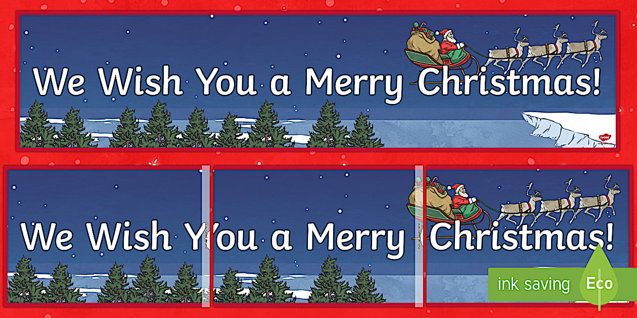 'We Wish You a Merry Christmas!' Display Banner - Twinkl