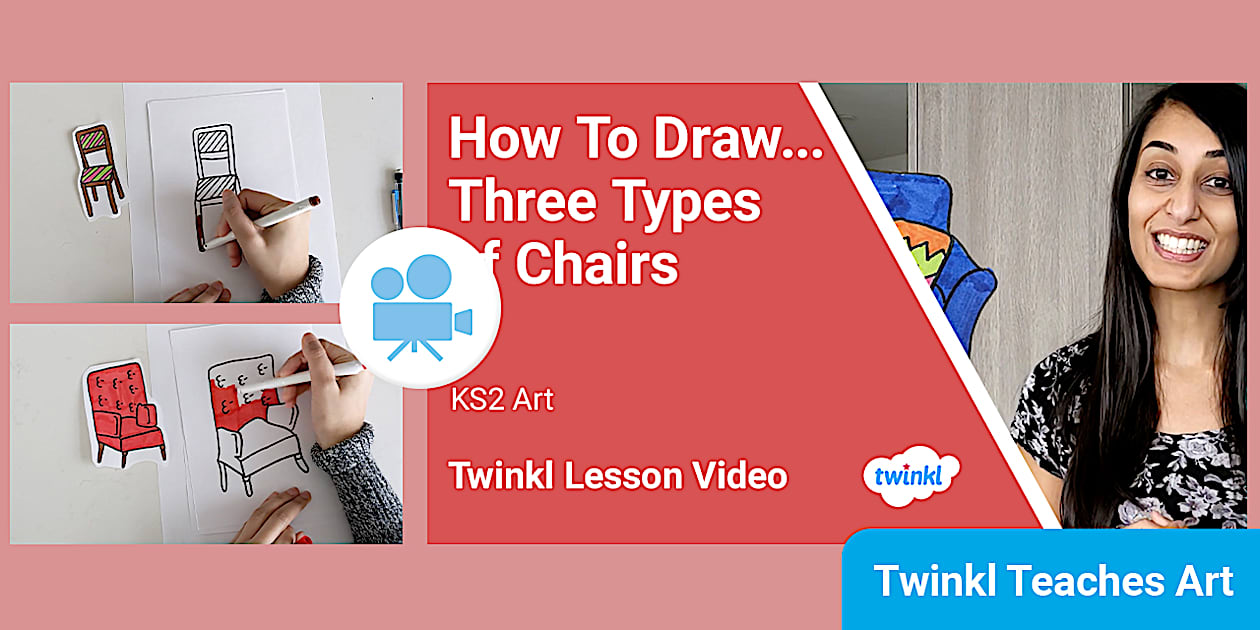 KS2 (Ages 7-11) Art: How To Draw Chairs Video Lesson