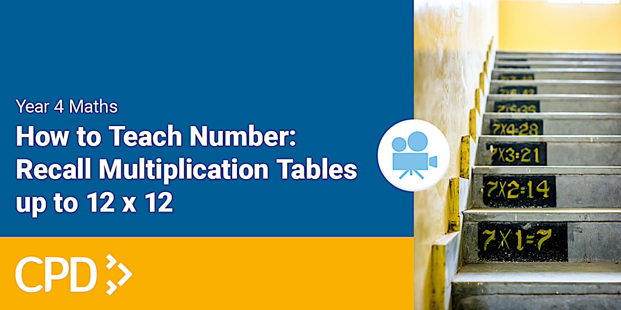 👉 How to Recall Multiplication Tables up to 12 x 12 Video CPD