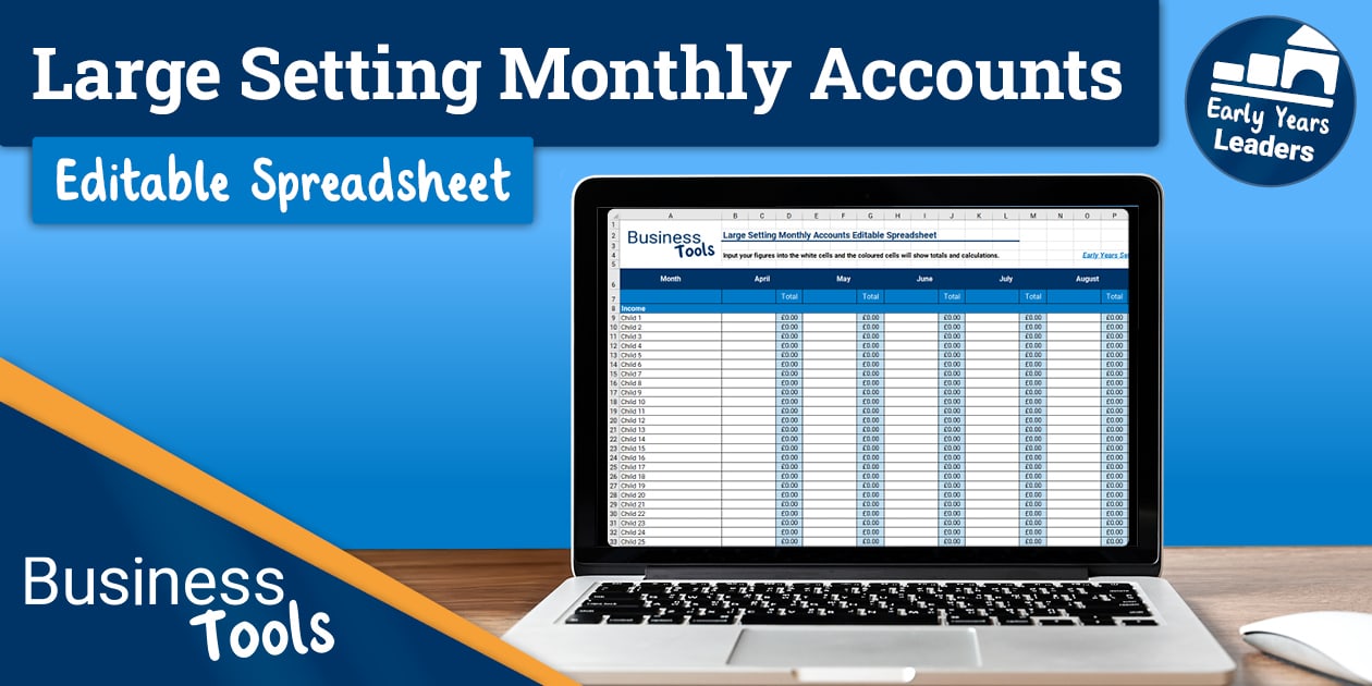 Early Years Large Setting Monthly Accounts Spreadsheet