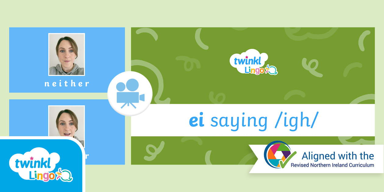 Twinkl Lingo Stage 5/6: ei saying /igh/ sound video