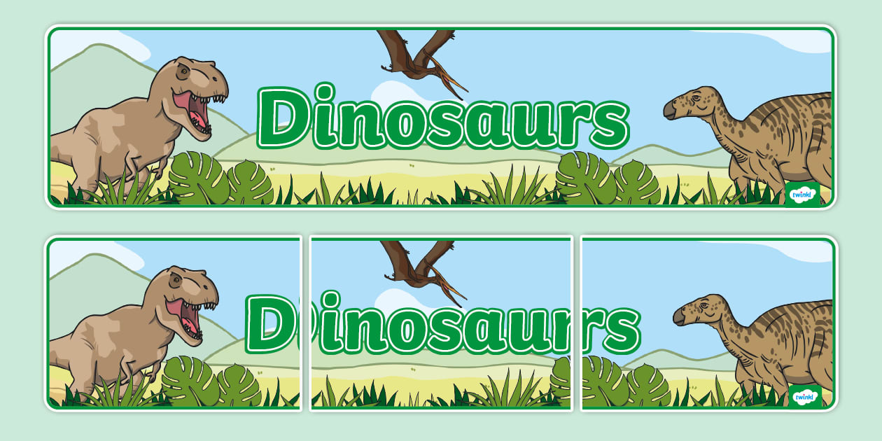 Dinosaur Display Banner (teacher made) - Twinkl