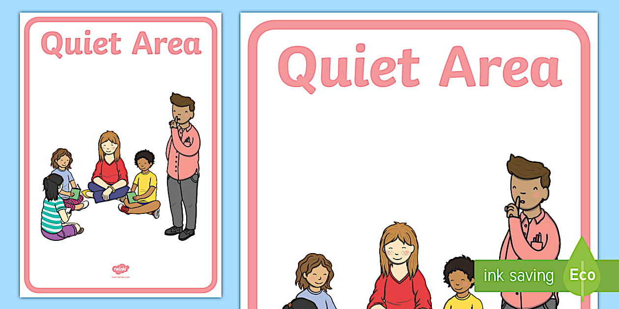 👉 Quiet Area Display Poster - Quiet Area Display Poster