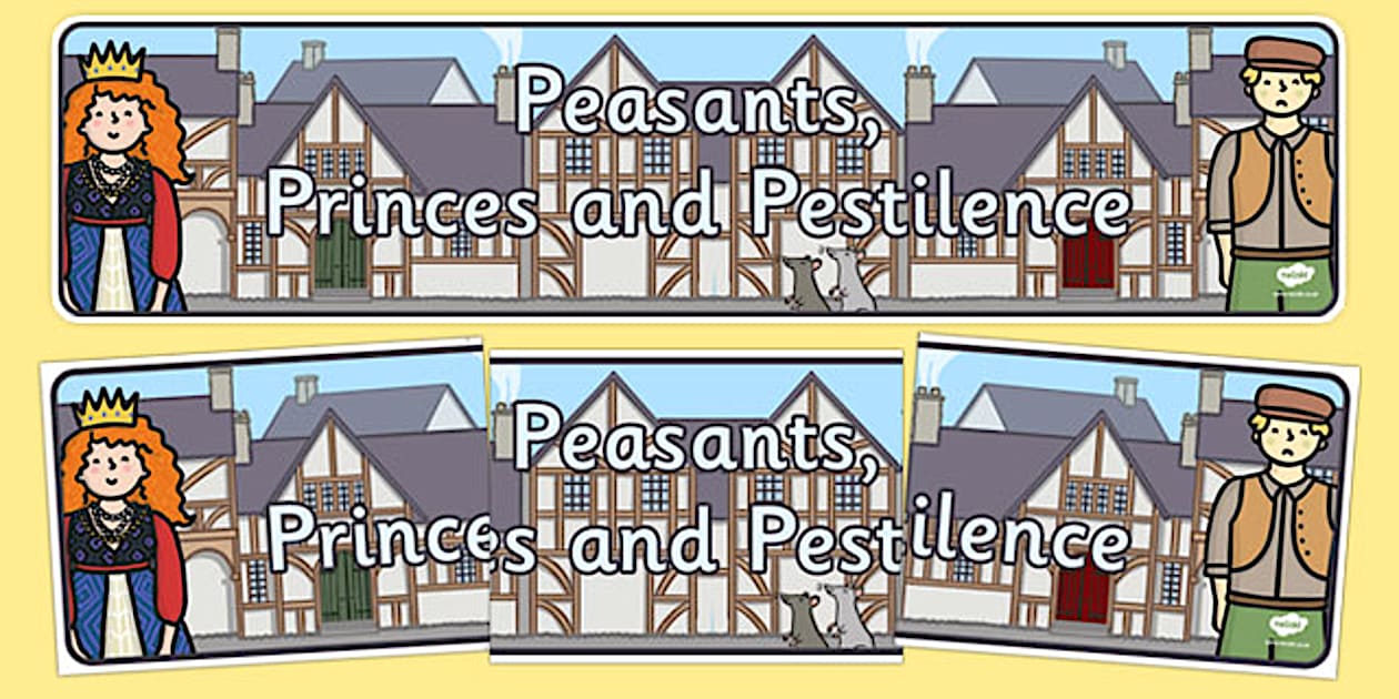Peasants, Princes and Pestilence Display Banner - Twinkl