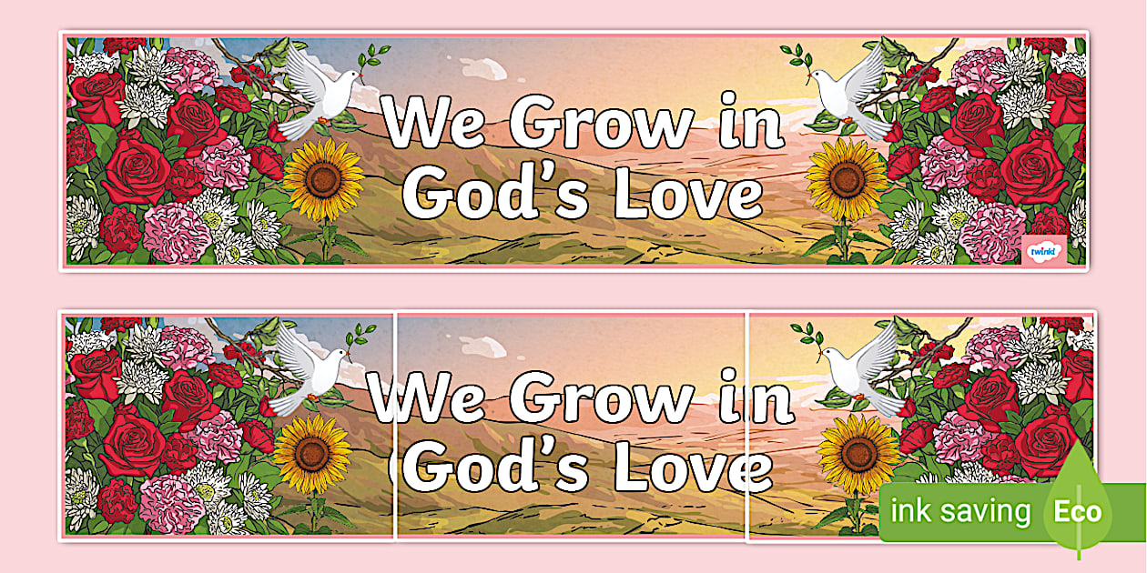 👉 We Grow In God's Love Display Banner (teacher made)