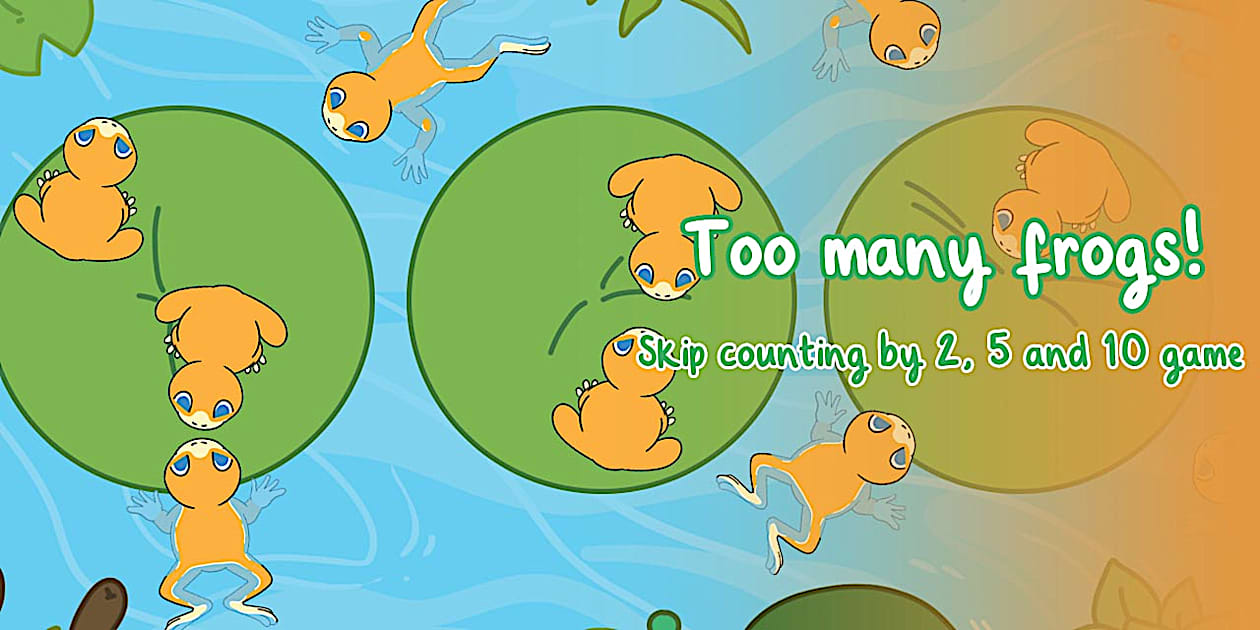 👉 Too Many Frogs: Skip Counting in 2s, 5s and 10s