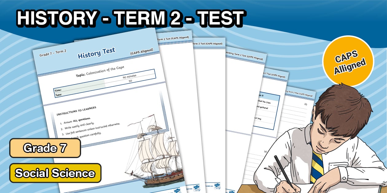 Grade 7 Social Science History Term 2 Test (CAPS Aligned)