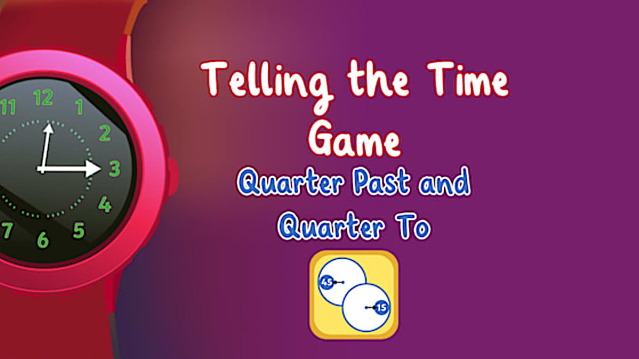 👉 Quarter Past and Quarter to: Time Telling Game