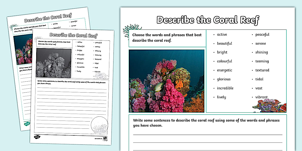 Describe the Coral Reef Worksheet (teacher made) - Twinkl