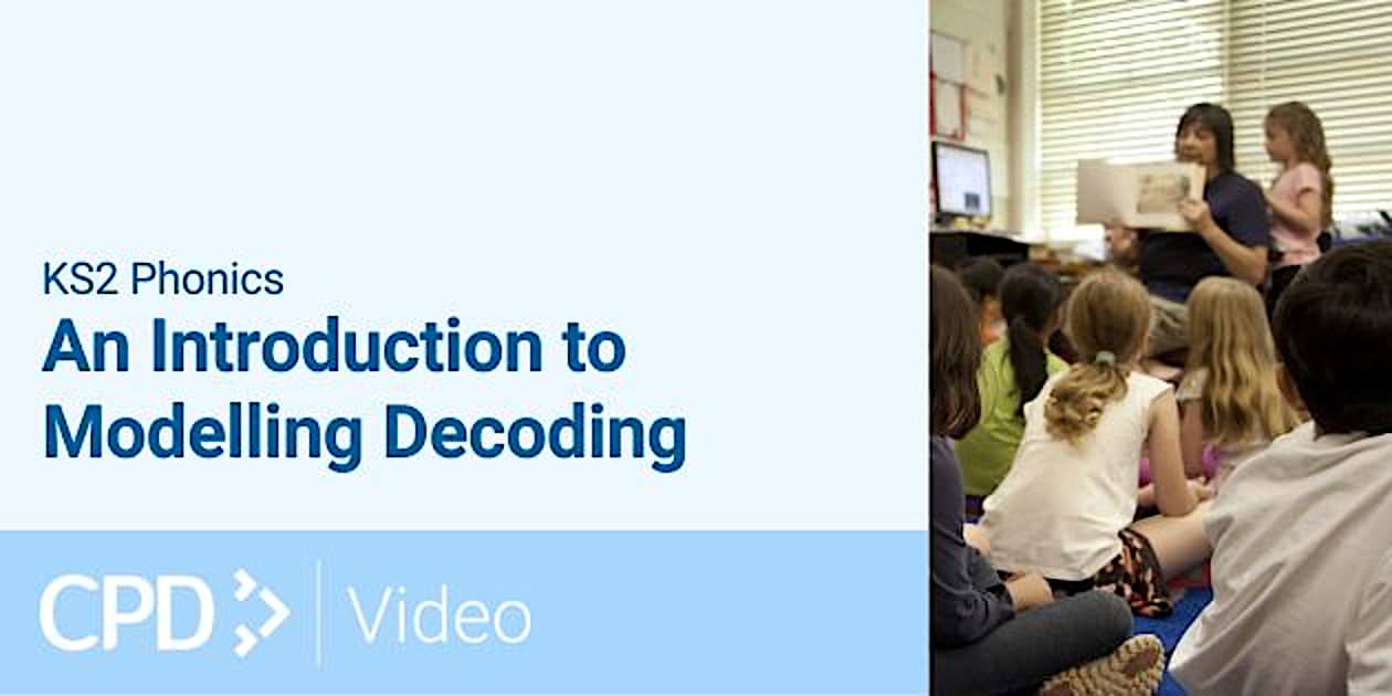 Introduction to Modelling Phonics Decoding in KS2 CPD Video