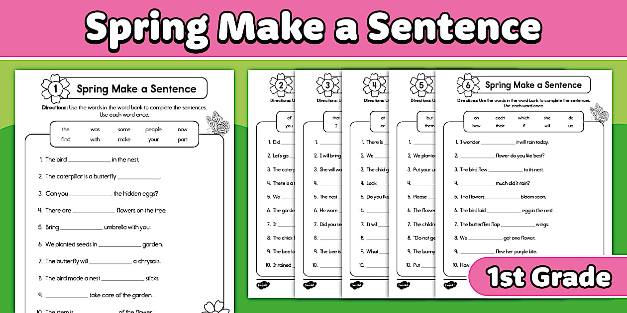 First Grade Spring Make a Sentence Worksheet Pack
