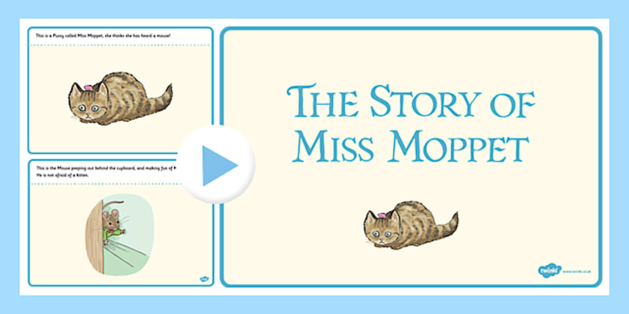 Beatrix Potter - The Story of Miss Moppet PowerPoint