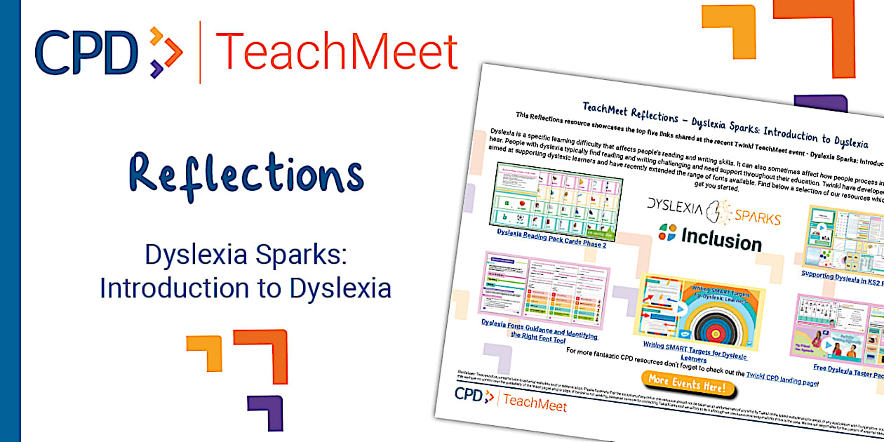 TeachMeet Reflections - Dyslexia Sparks: Introduction to Dyslexia