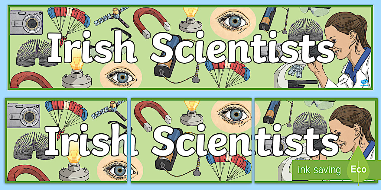Irish Scientists Display Banner (teacher made) - Twinkl