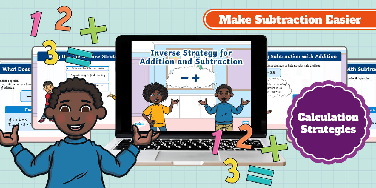 Inverse Strategy for Addition & Subtraction