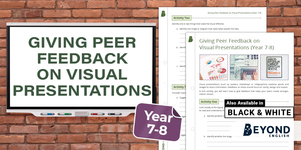 Giving Peer Feedback on Visual Presentations (Year 7-8)