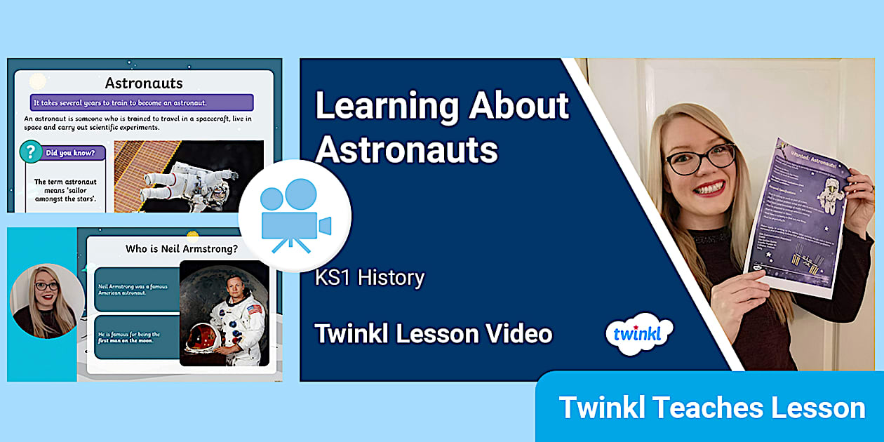 KS1 (Ages 5-7) History: Astronauts Video Lesson - Twinkl