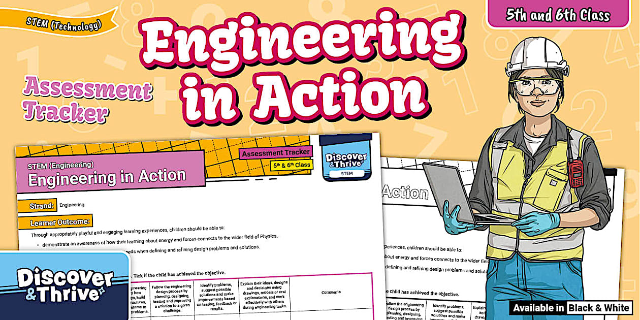 Engineering in Action Assessment Tracker 5th and 6th Class