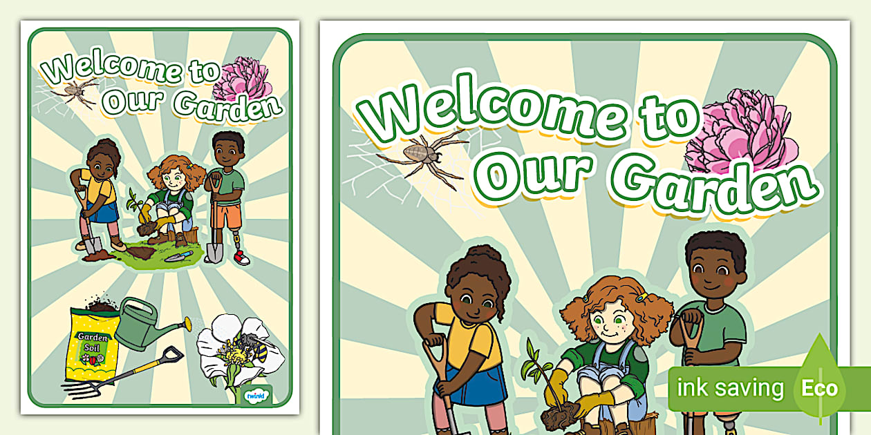 Welcome to Our Garden Display Poster (teacher made) - Twinkl