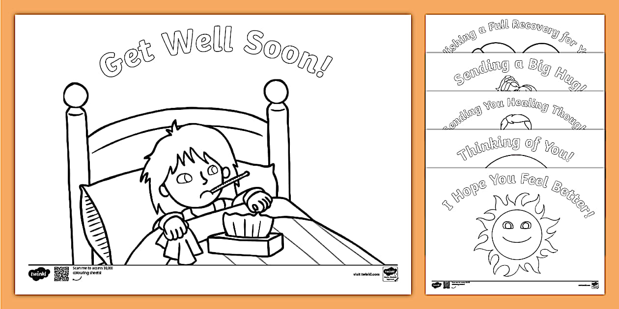 Get Well Soon Colouring Pages Pack (teacher made) - Twinkl