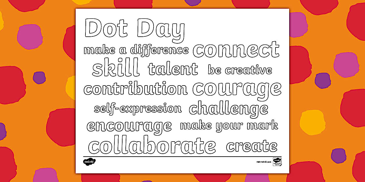 Dot Day Word Cloud Coloring Sheet (teacher made) - Twinkl