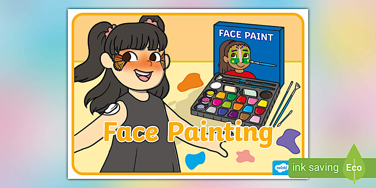 Face Painting Display Poster (teacher made) - Twinkl