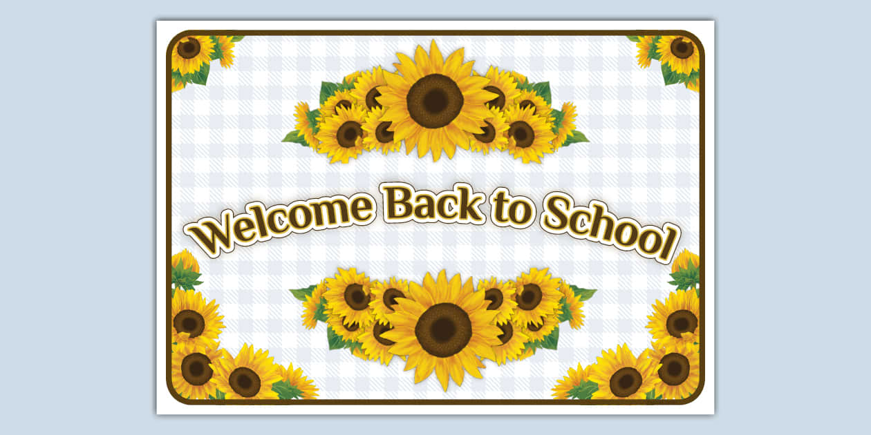 Sunflower Themed Welcome Back to School Display Poster
