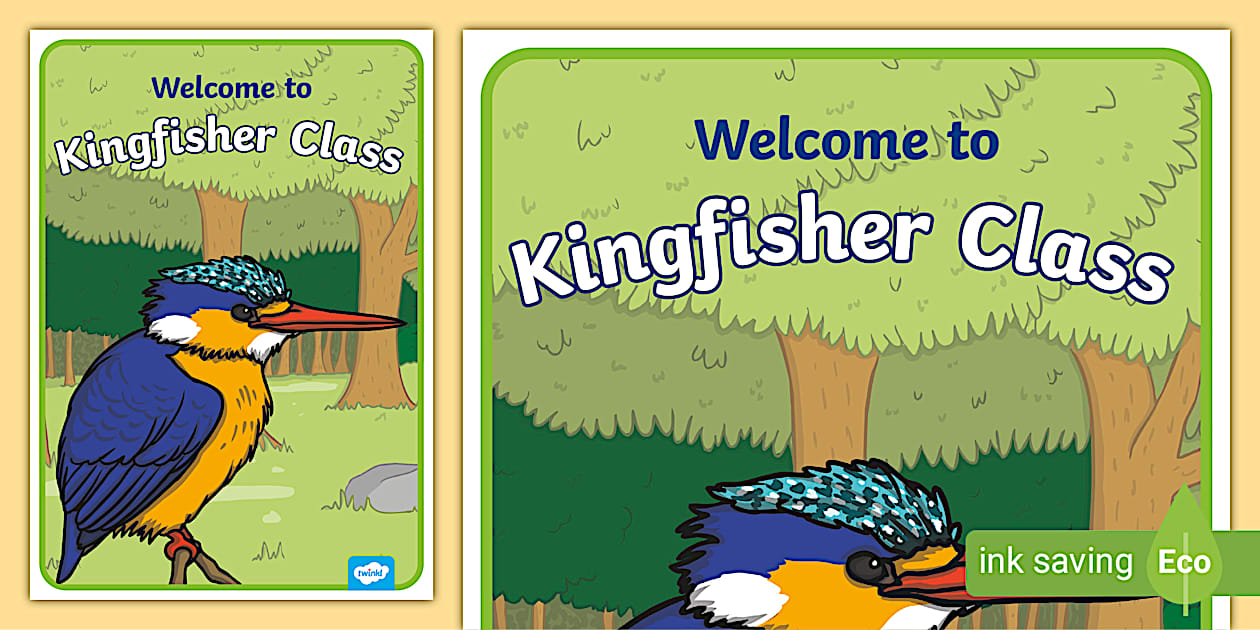 Editable Welcome to Kingfisher Class Display Poster - Twinkl