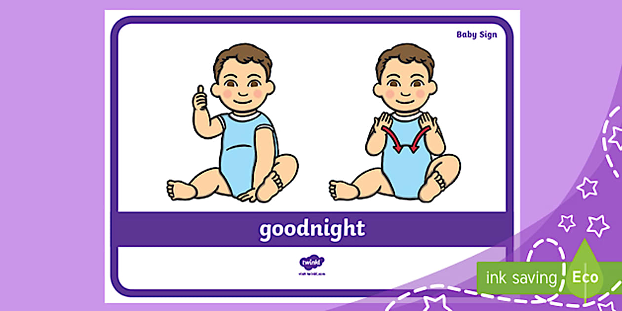 Baby Sign Language Poster (Goodnight) - Twinkl