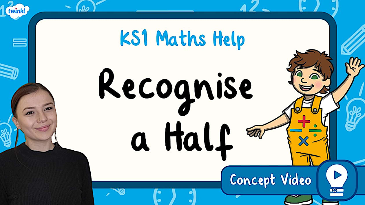 👉 Recognise a Half | KS1 Maths Concept Video - Twinkl 👉 Recognise a Half | KS1 Maths Concept Video - Twinkl
