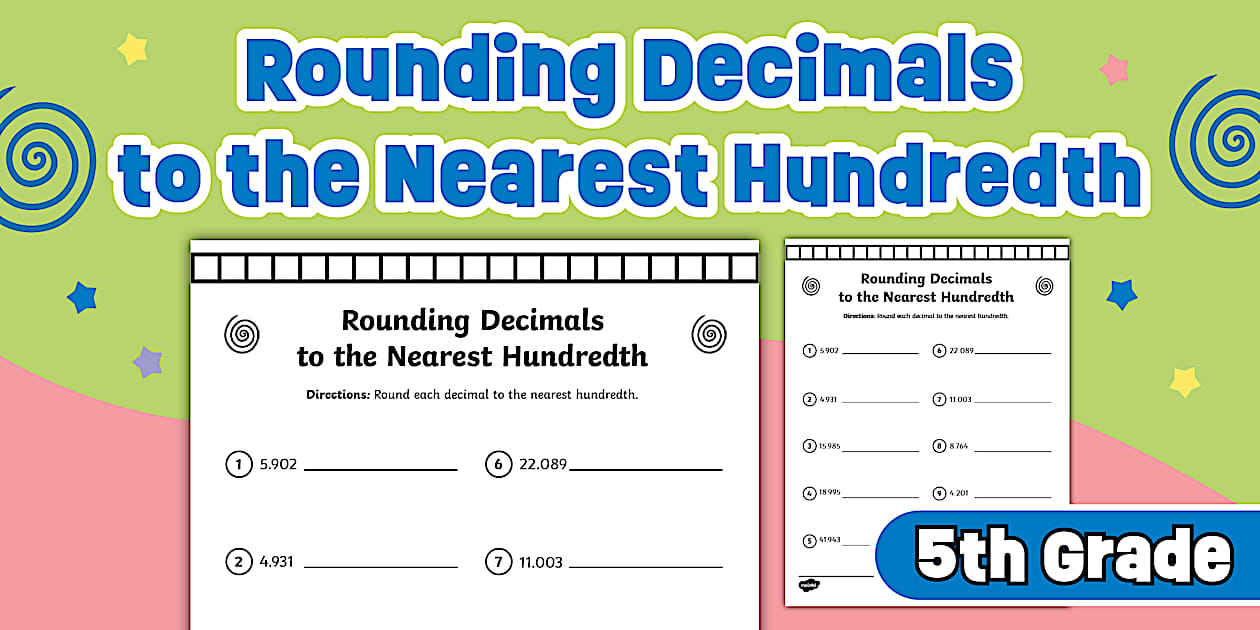 Fifth Grade Rounding Decimals to the Nearest Hundredth