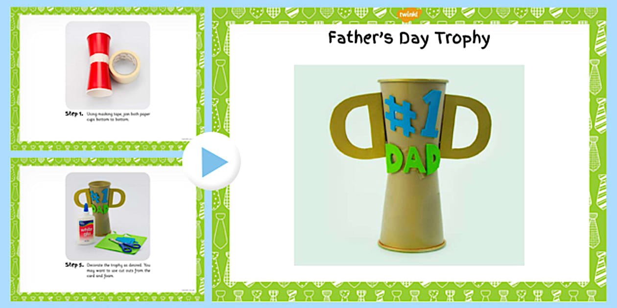 Father's Day Trophy Craft Instructions Powerpoint