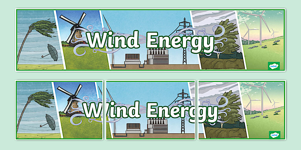 Wind Energy Display Banner (teacher made) - Twinkl