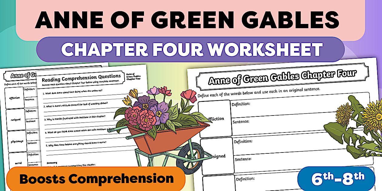 Anne of Green Gables Chapter Four Worksheet for 6th-8th Gr