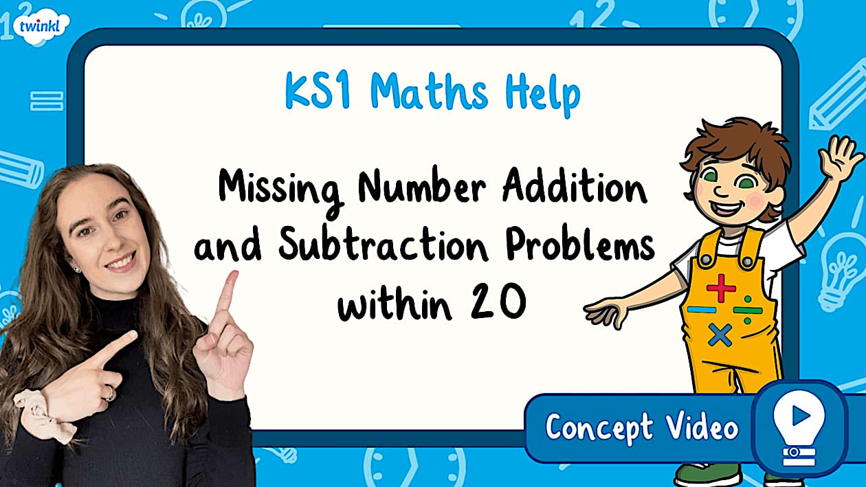 👉 Missing Number Addition and Subtraction Problems within 20 | KS1 Maths