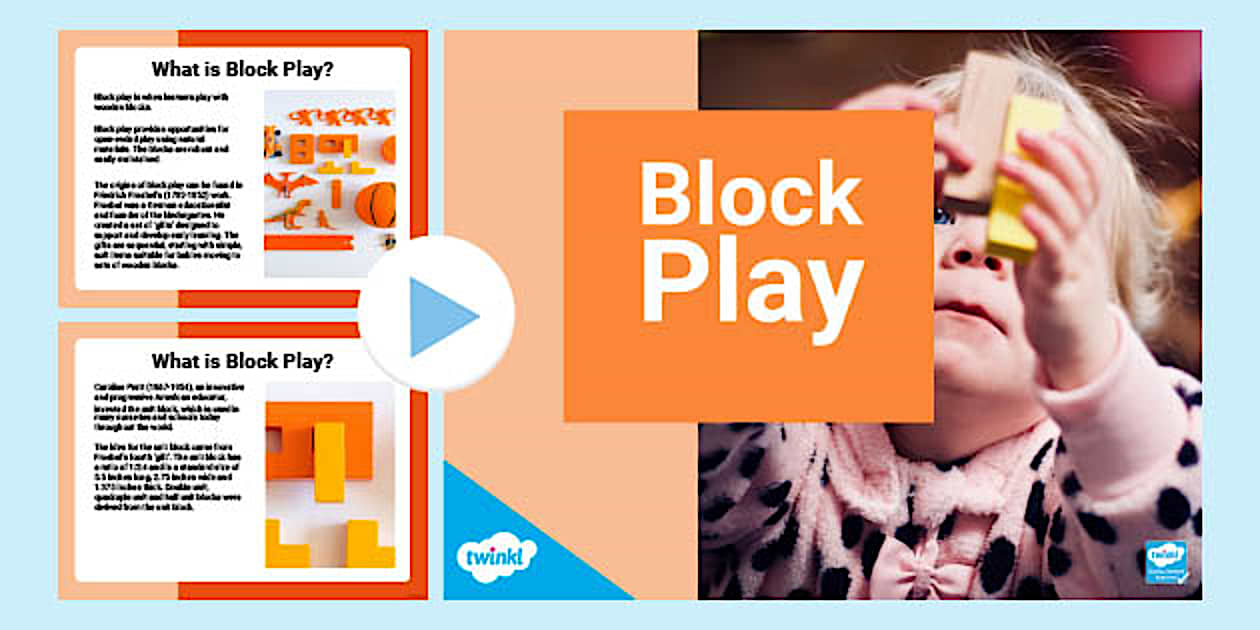 Benefits of Block Play - Early Years Education PowerPoint