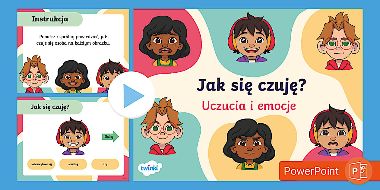 Co czuję? | Moje uczucia i emocje | Prezentacja PowerPoint