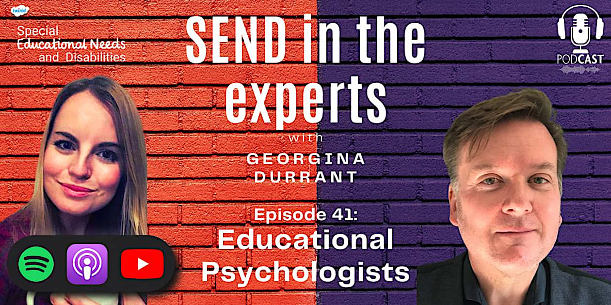 SEND in the Experts with Georgina Durrant. Episode 41: Educational