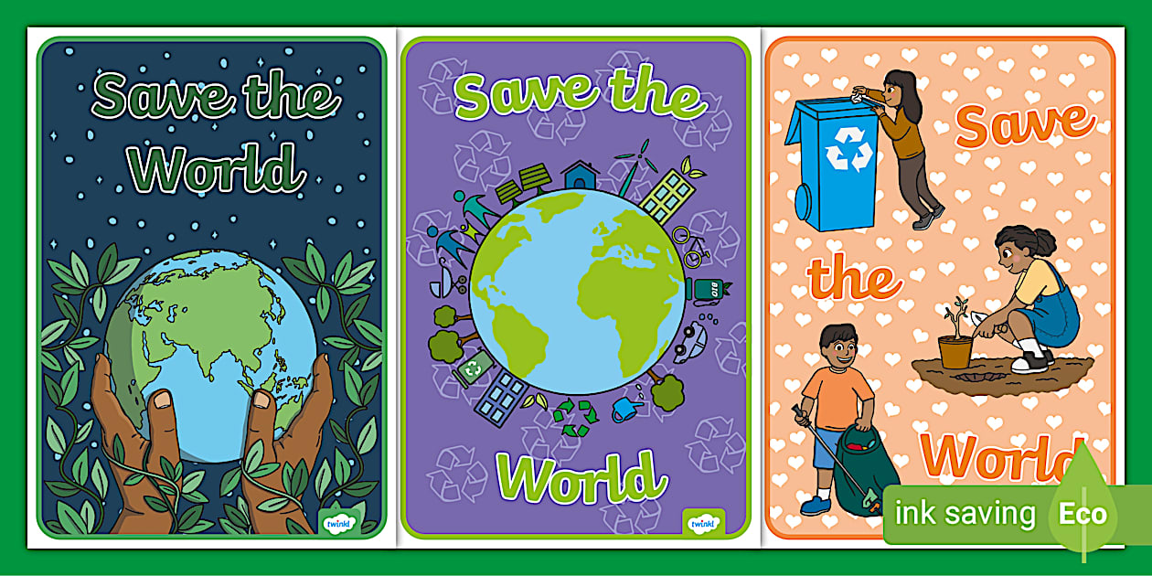 Save the World Poster | Twinkl | Display Poster | Earth Day