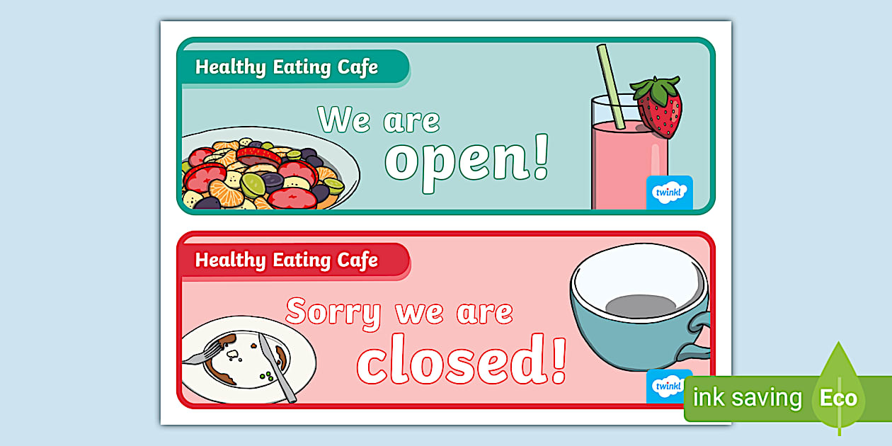 Cursive Healthy Eating Cafe Role Play Open And Closed Signs