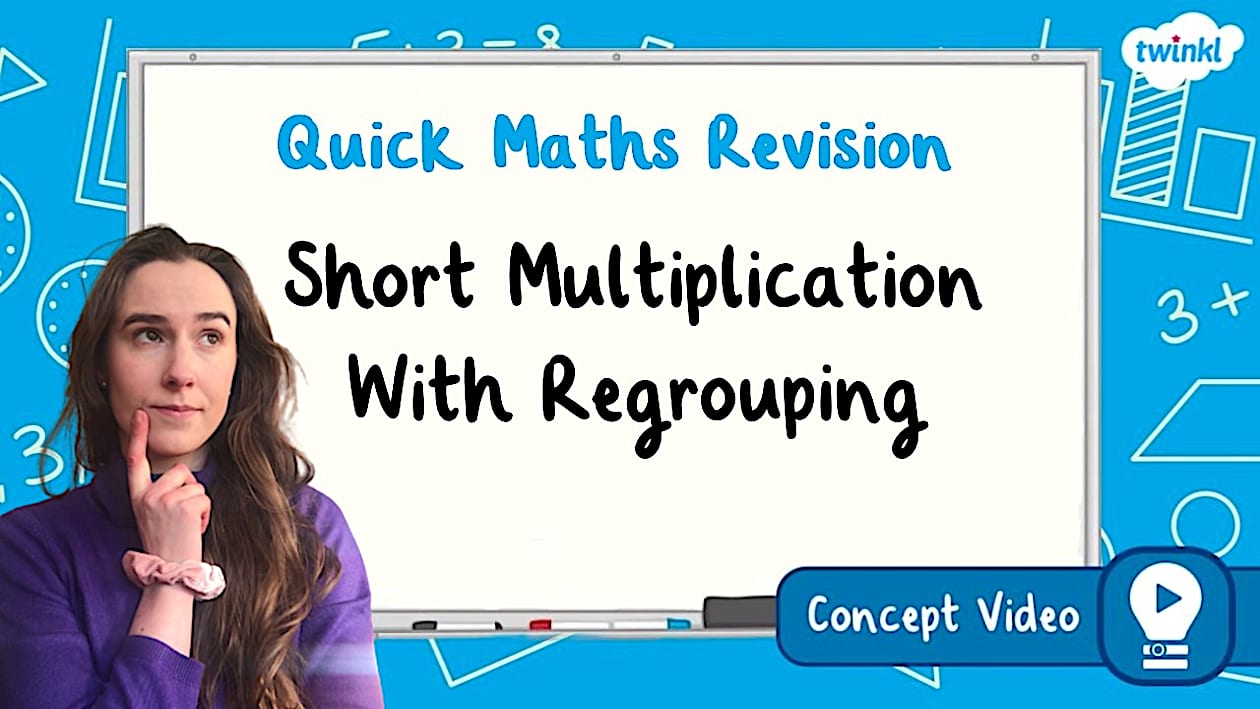 👉 Short Multiplication With Regrouping | KS2 Maths Concept Video